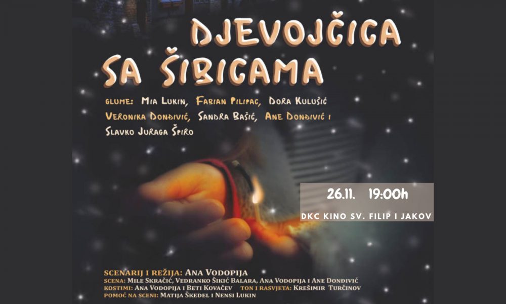 SV. FILIP I JAKOV: “Djevojčica sa šibicama” Ane Vodopija u subotu u DKC-u Kino – Z NET