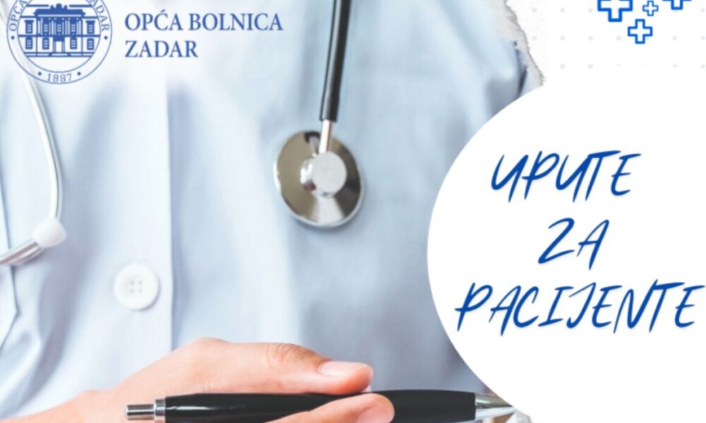 SVE NA JEDNOM MJESTU / Informacije i upute za pacijente Opće bolnice Zadar od sada u digitalnoj ...